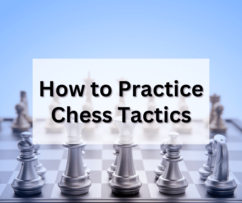 How To Practice Chess Tactics - 10 Powerful Rules | Fearless Chess