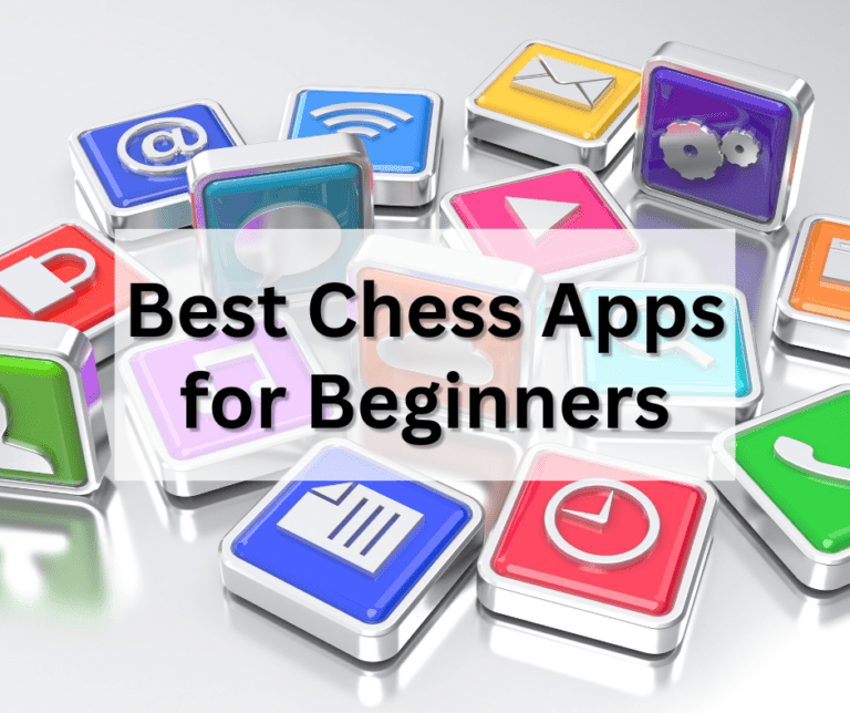 10 Best Chess Apps For Beginners To Learn And Improve | Fearless Chess